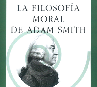 La Filosofía Moral / Adam Smith | Universidad Francisco Marroquín
